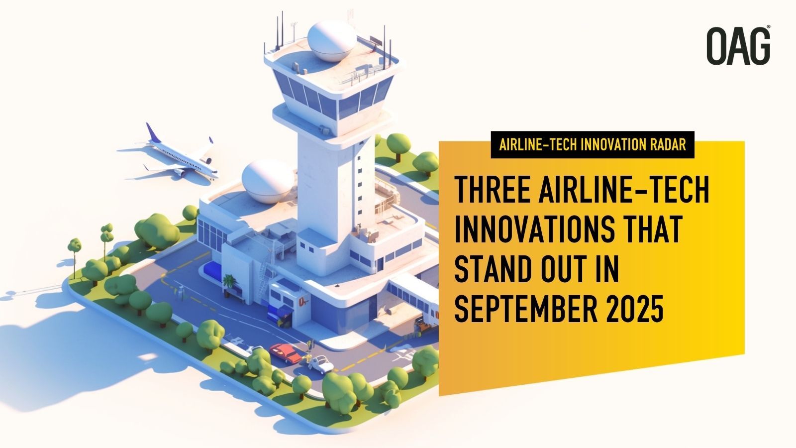 Three Airline-Tech Innovations That Stand Out in September 2025 | Future of Travel | OAG